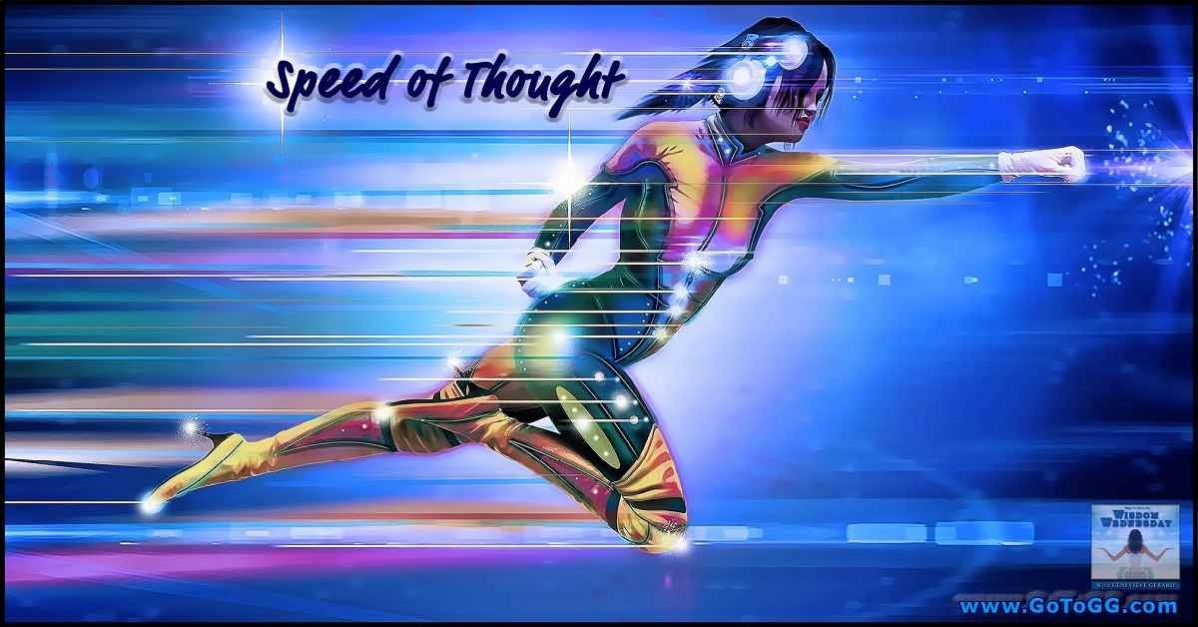 Experience the Speed of Thought | Genevieve Gerard